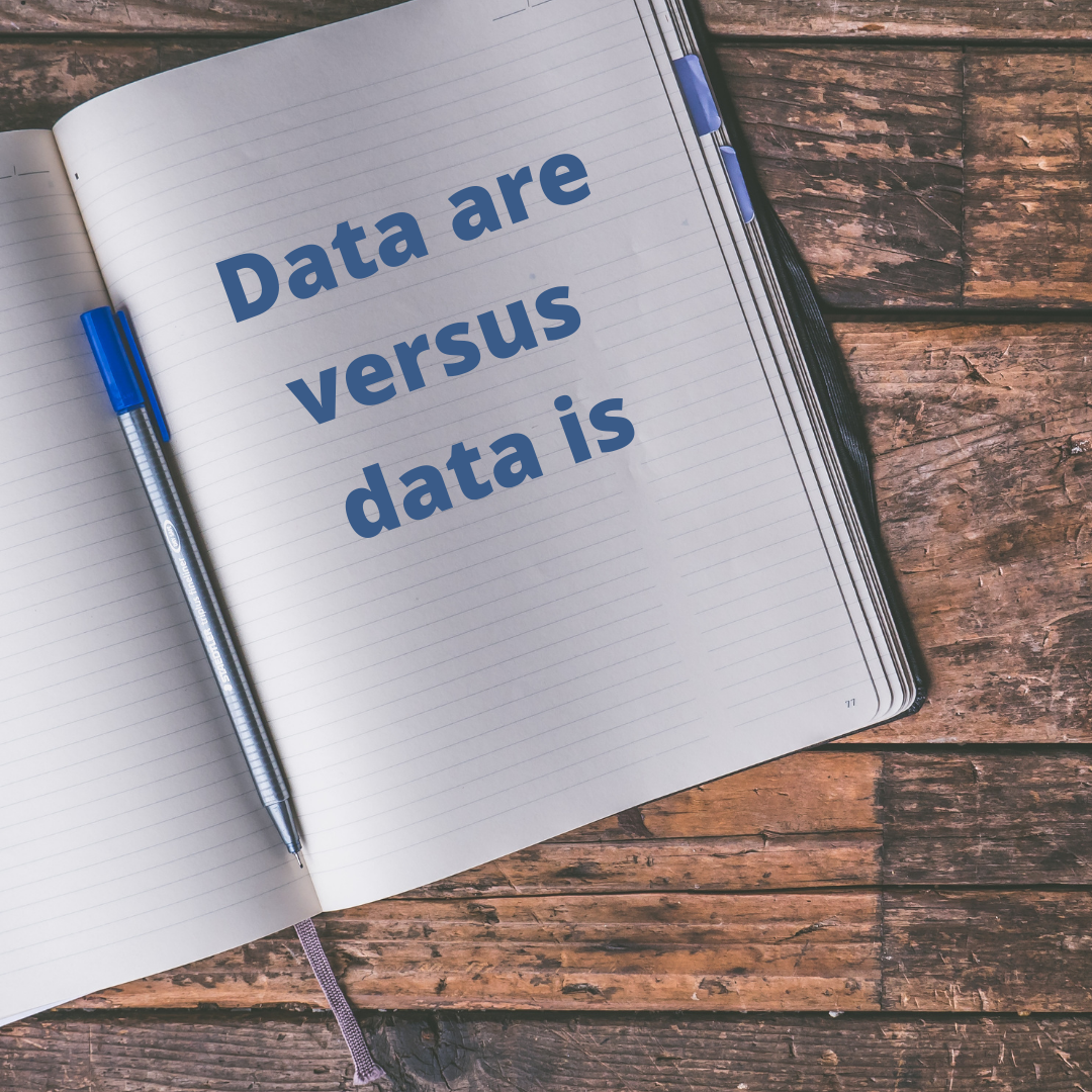 Data are versus data is - Susan Weiner Investment Writing